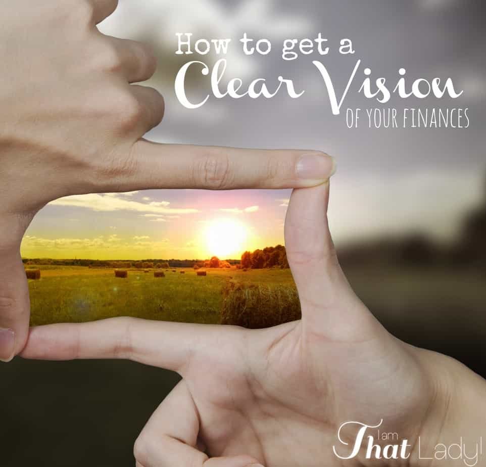 How To Get A Clear Vision of Your Finances - Happy Deal - Happy Day!