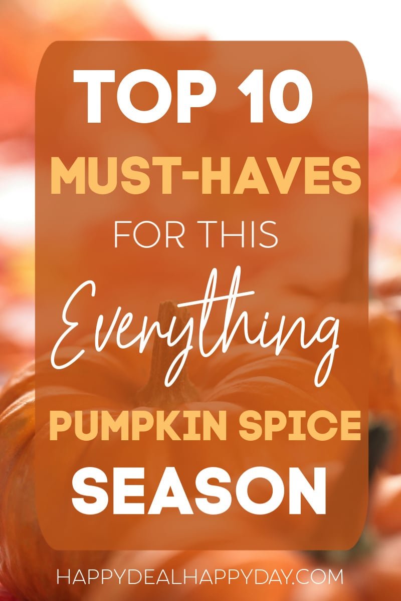 Pumpkin Spice Season - 15+ Pumpkin Spice Foods, Apparel & More! - Happy ...